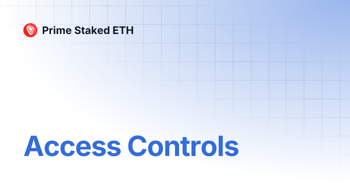 Access Controls | Prime Staked ETH